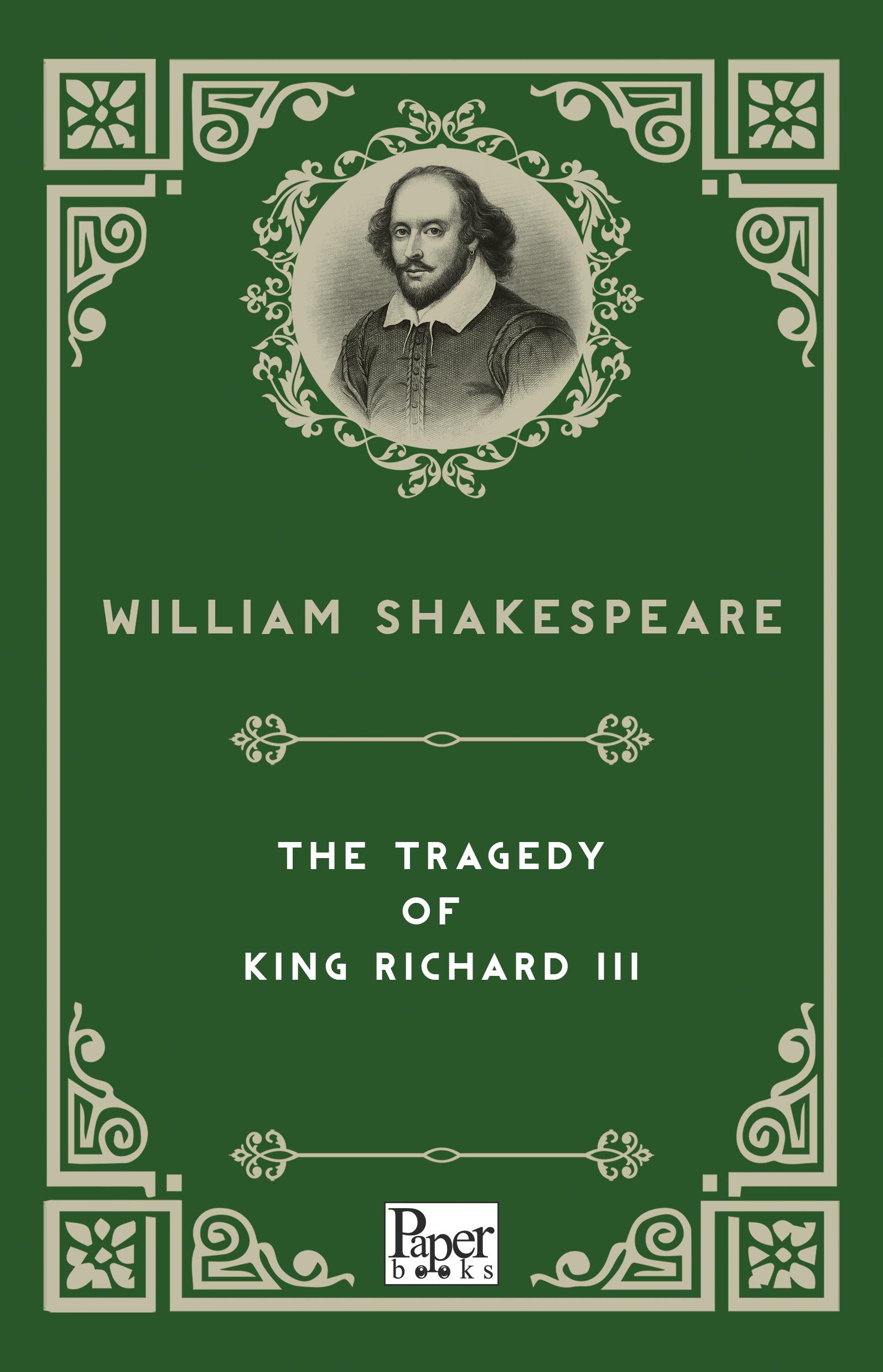 The Tragedy of King Richard III