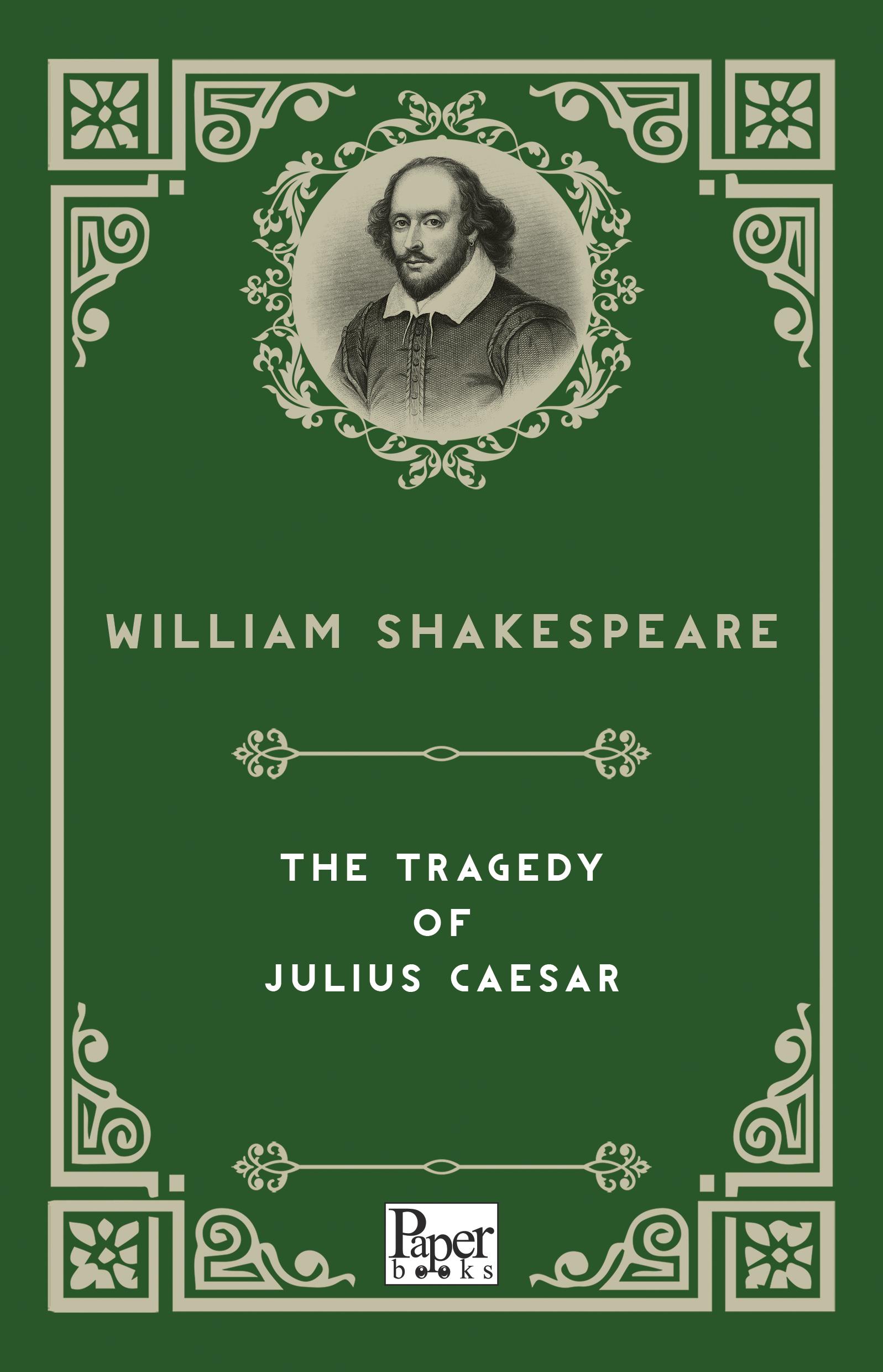 The Tragedy of Julius Caesar