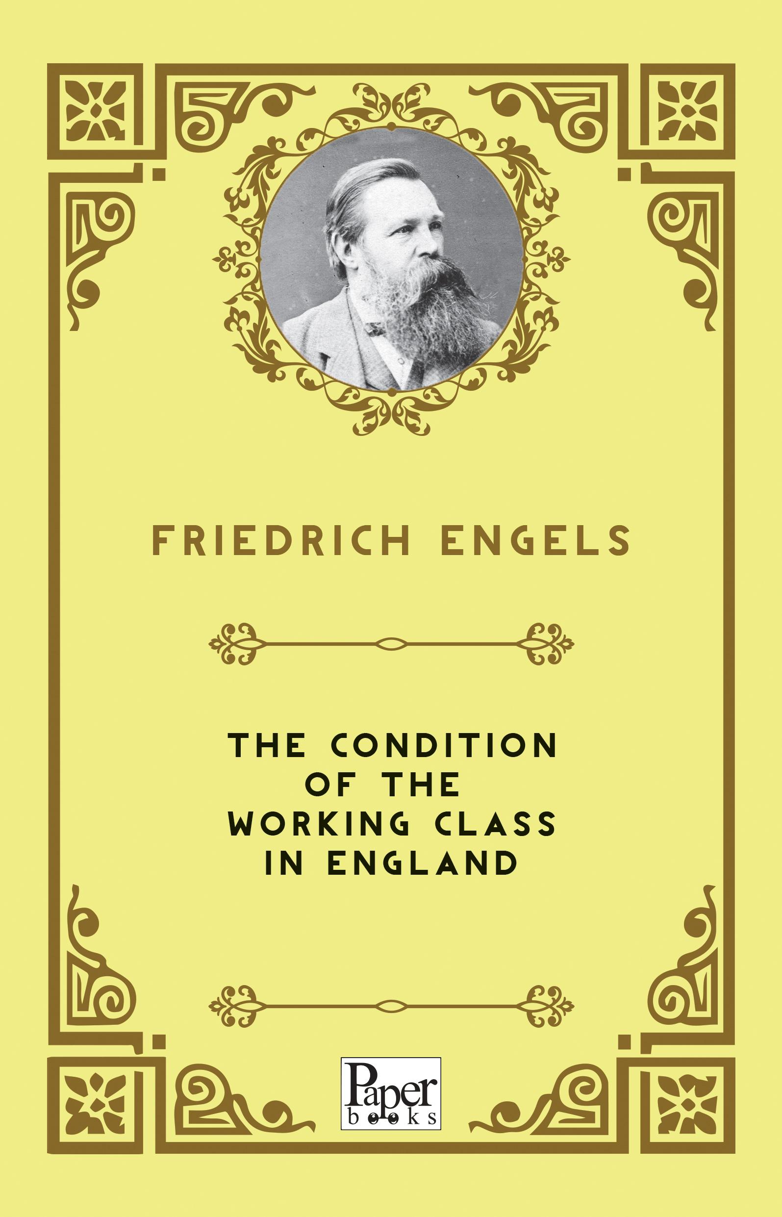 The Condition of the Working Class in England